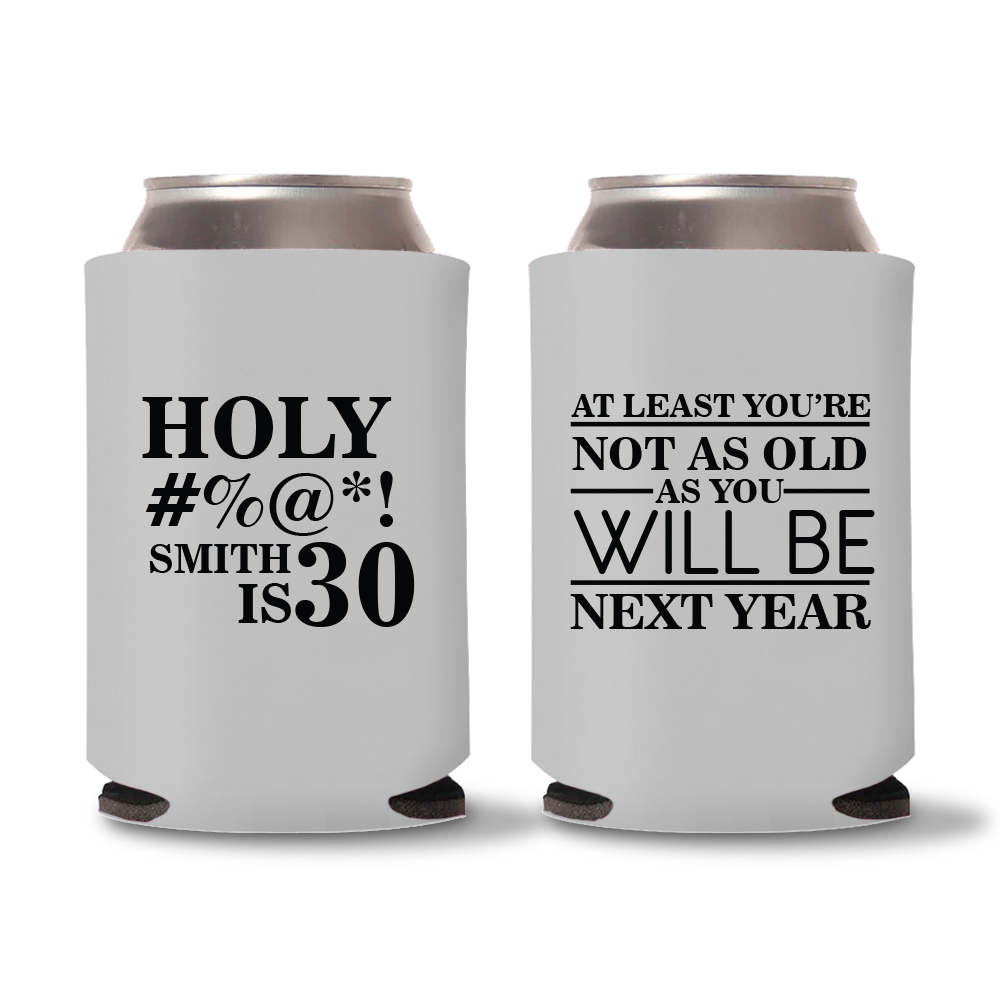 Personalized 30th Birthday Koozies with Funny Sayings